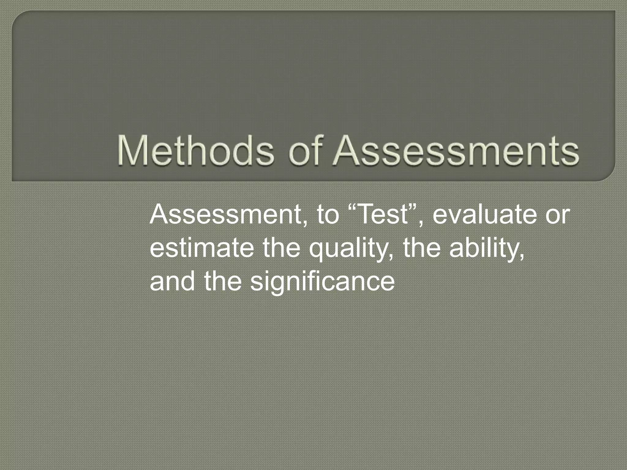Methods of assessments | PPTX