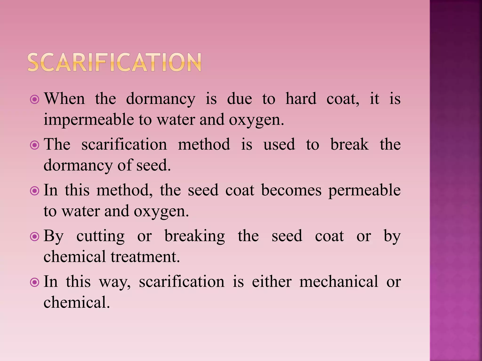 Methods of breaking dormancy | PPTX