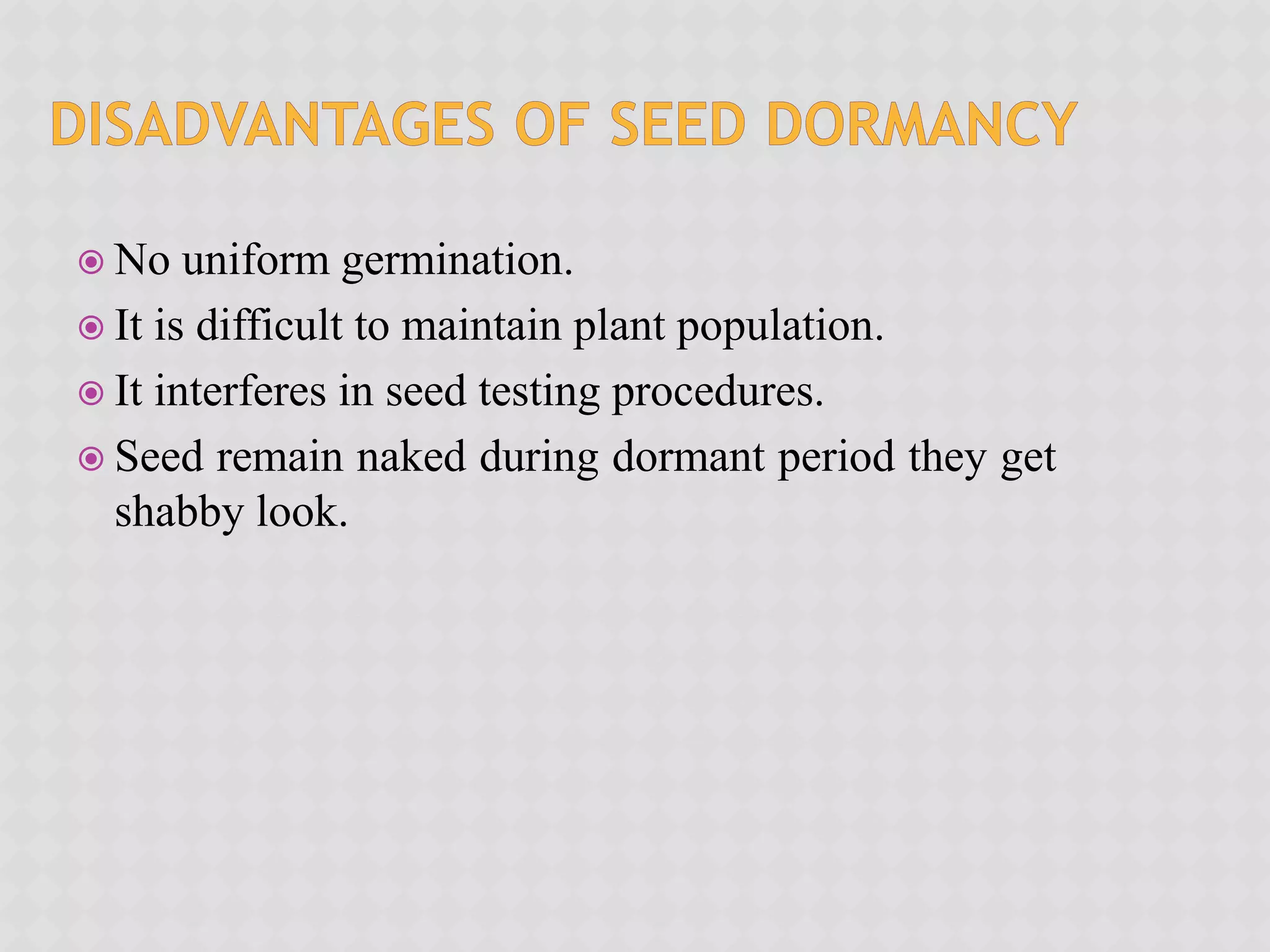 Methods of breaking dormancy | PPTX