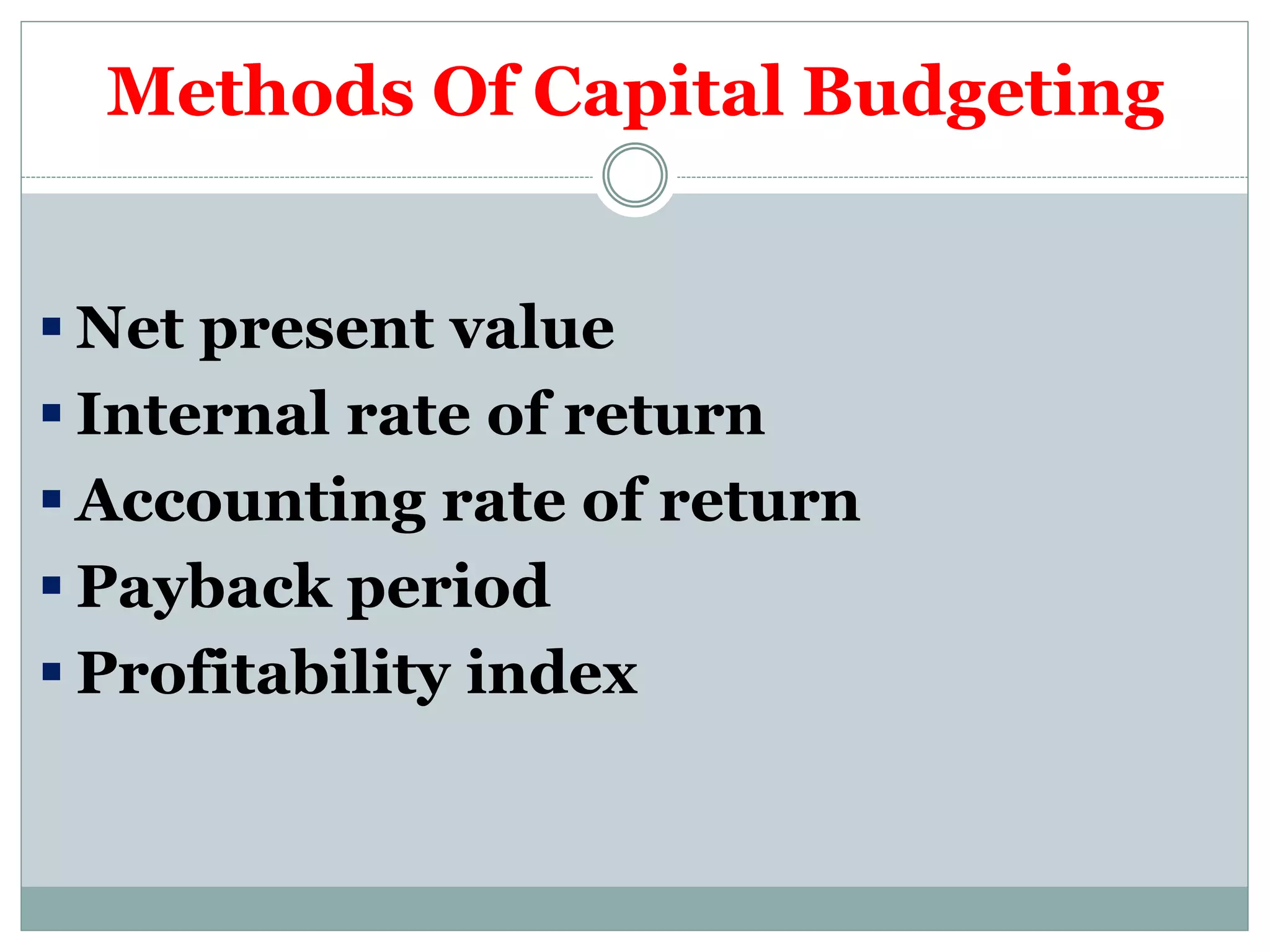 Methods of capital budgeting | PPTX
