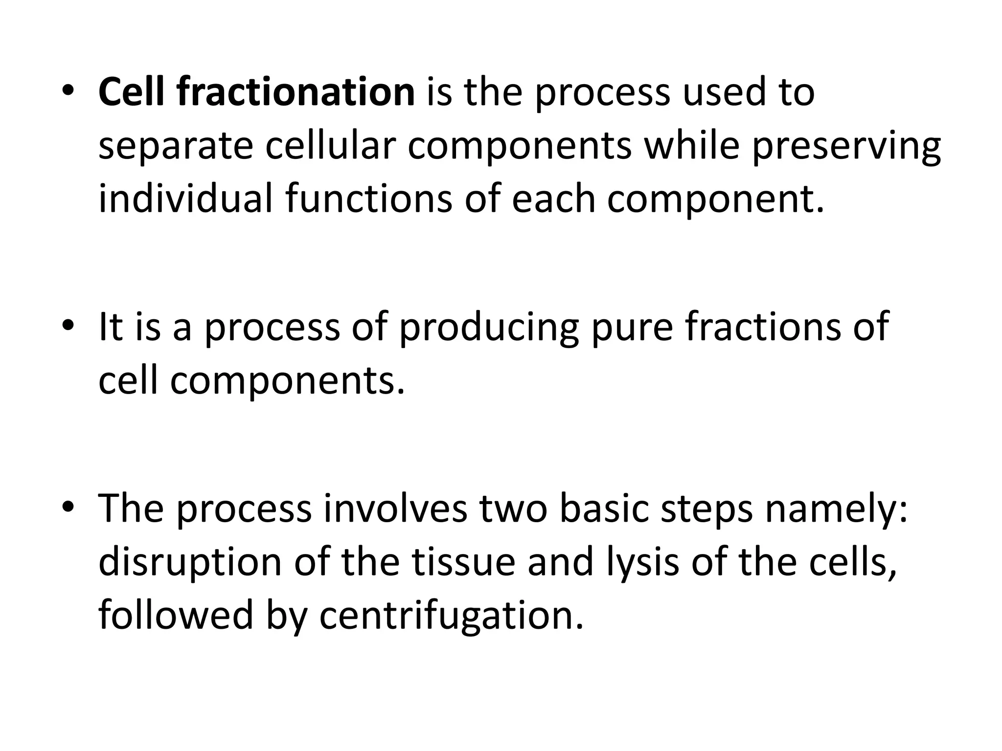 METHODS OF CELL FRACTIONATION.pptx | Biological Sciences | Science