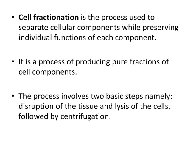 METHODS OF CELL FRACTIONATION.pptx | Biological Sciences | Science