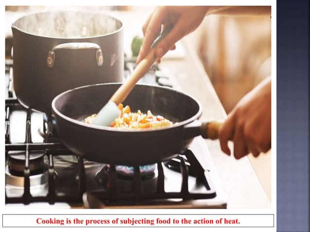 Methods of cooking | PPTX | Cooking | Food & Drink