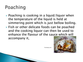 Methods of cooking AAAC | PPT | Cooking | Food & Drink
