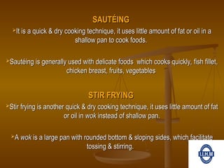 METHODS OF COOKING International Institute of Hotel Management- Part 2 ...