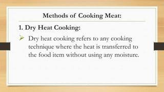 Methods of Cooking Meat. Dry Heat and Moist.pptx