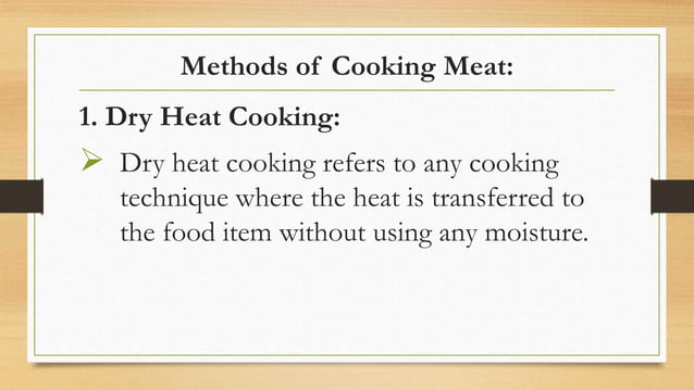 Methods of Cooking Meat. Dry Heat and Moist.pptx