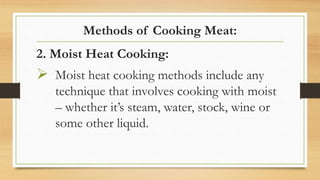 Methods of Cooking Meat. Dry Heat and Moist.pptx