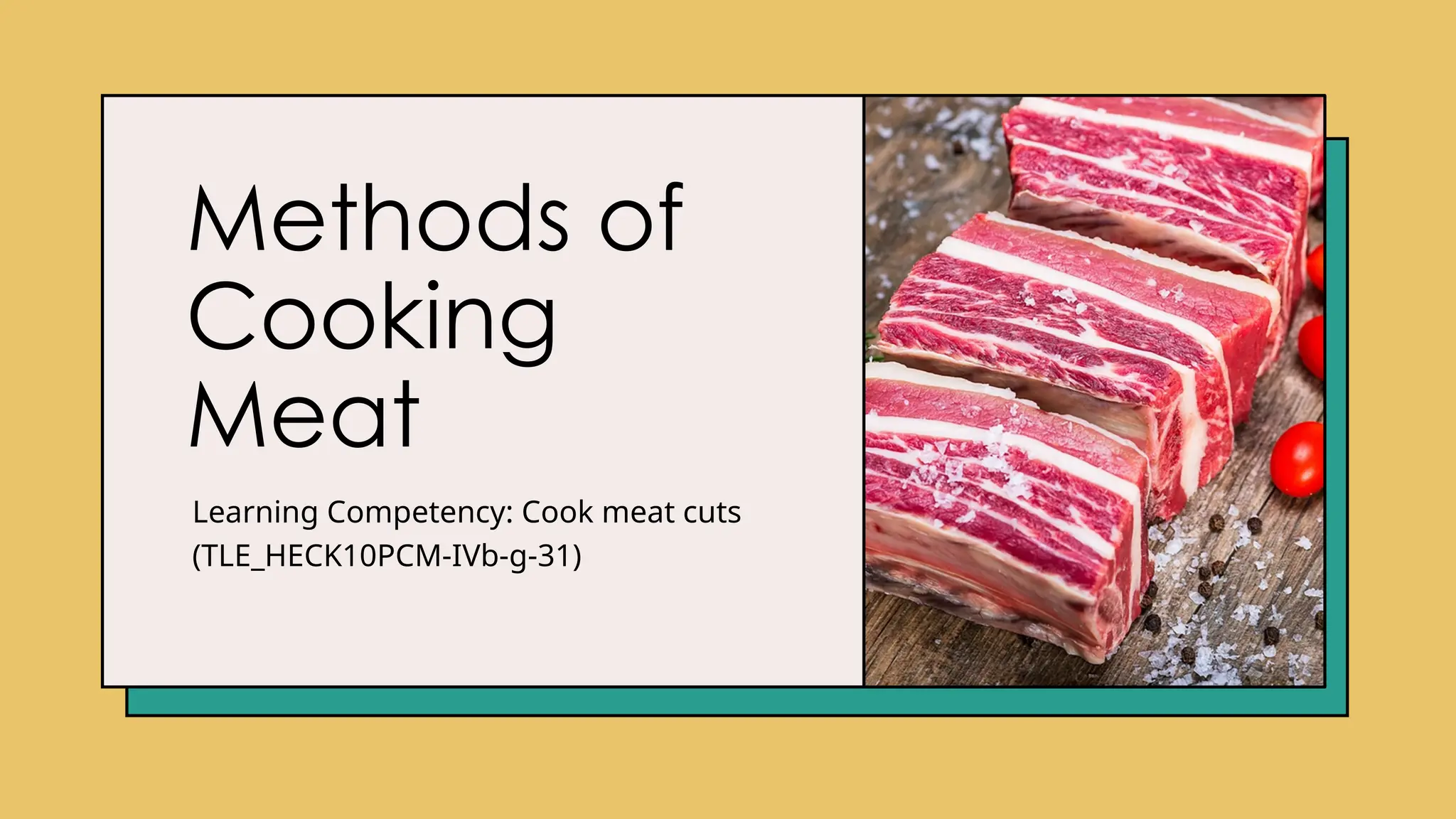 Methods of Cooking Meat - TLE Cookery Lesson | PPTX