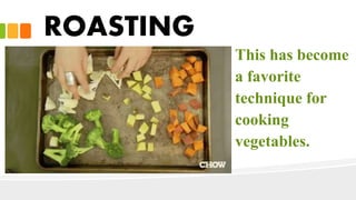 Methods of cooking vegetables | PPTX