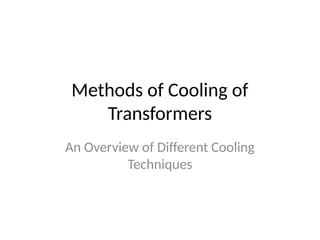 Methods_of_Cooling_bof_Transformers.pptx