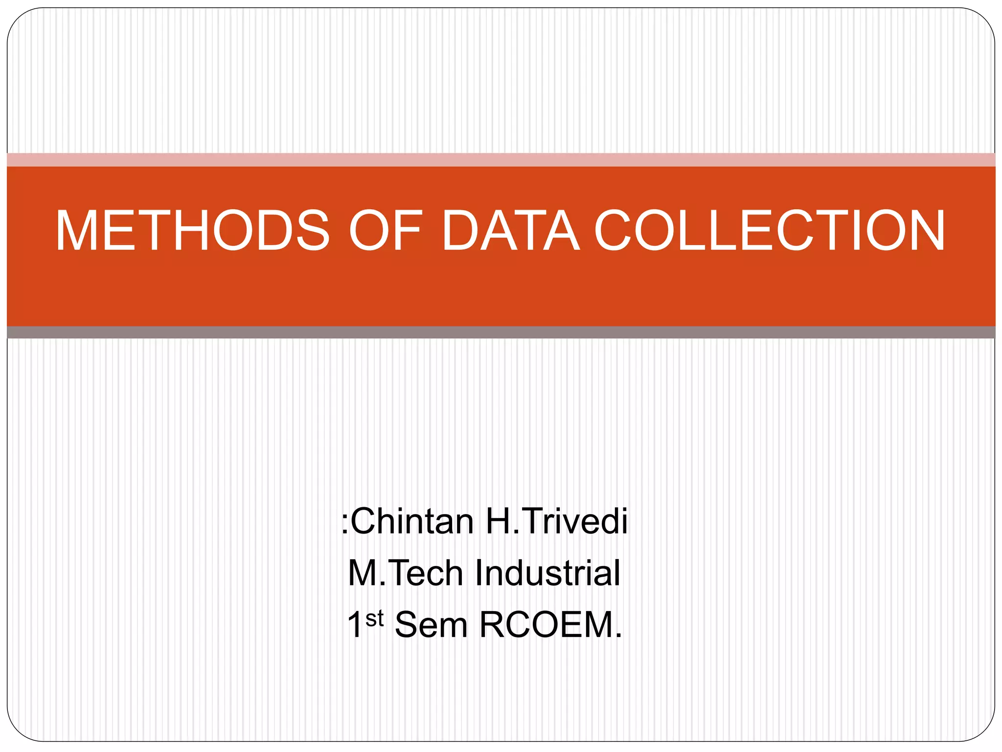 Methods of data collection | PPTX | Databases | Computer Software and ...