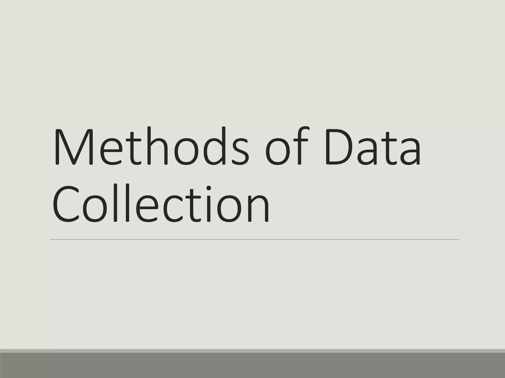 Methods of data collection | PPTX
