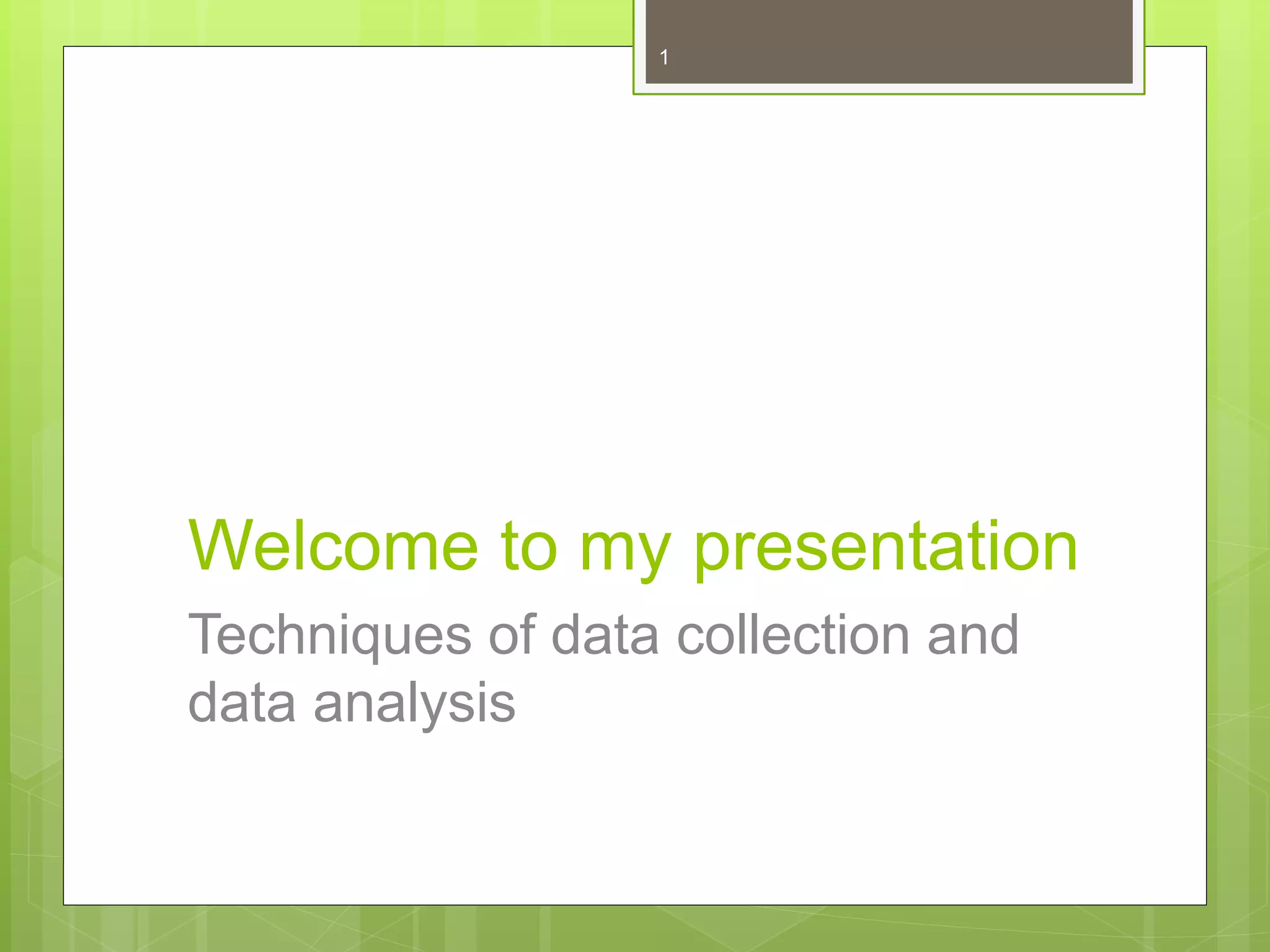 Methods of data collection and analysis | PPTX