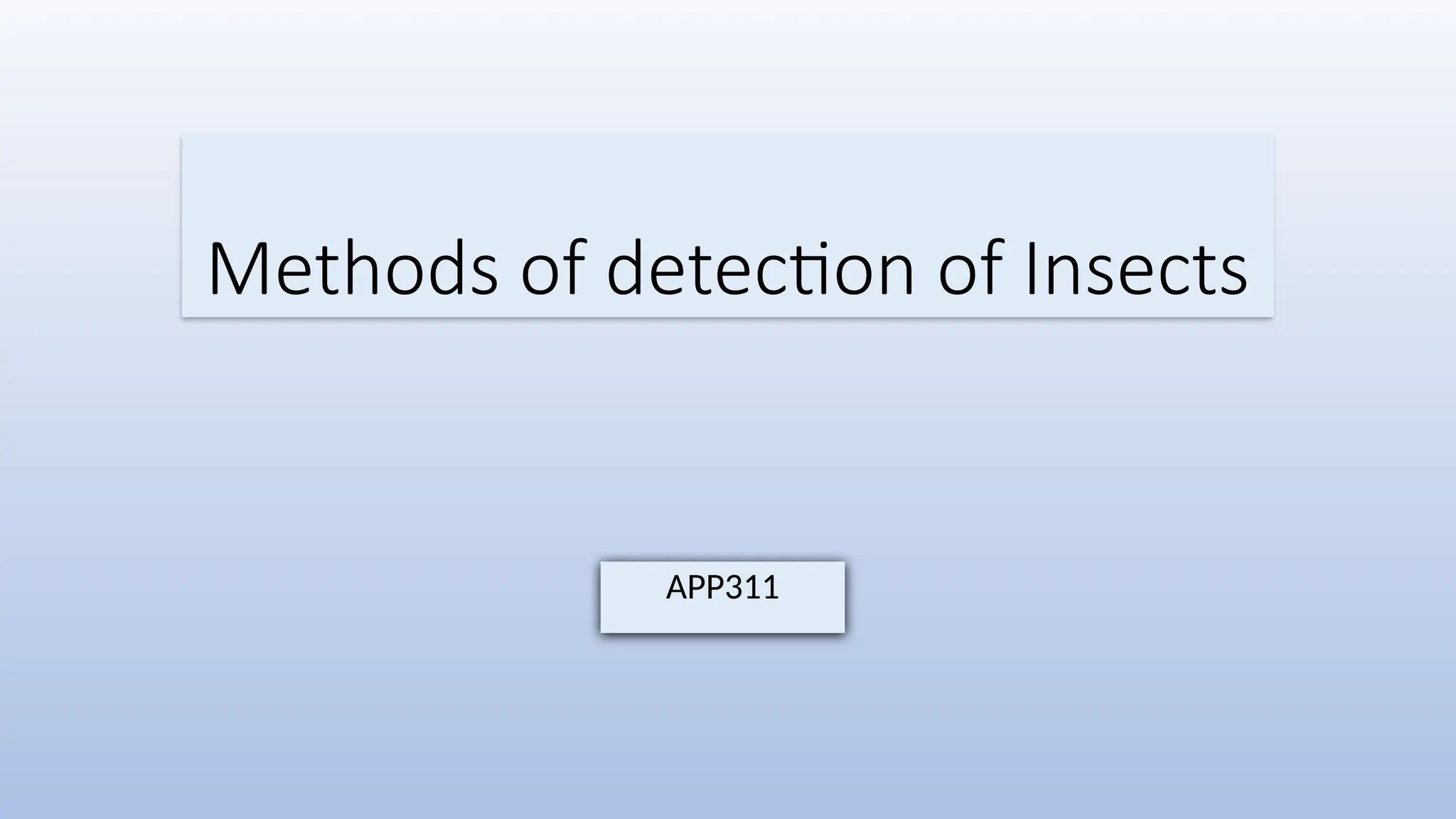 Methods of detection of insectsmpest pestpptx | PPTX