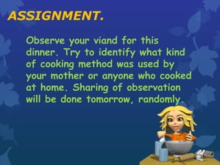 Methods of dry heat cooking (Slides Owned by: Algen F. Olitres) | PPTX