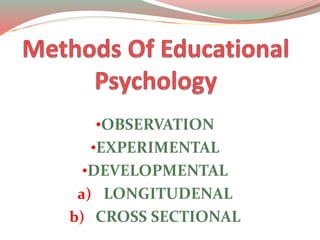 Methods of educational psychology and research. | PPTX