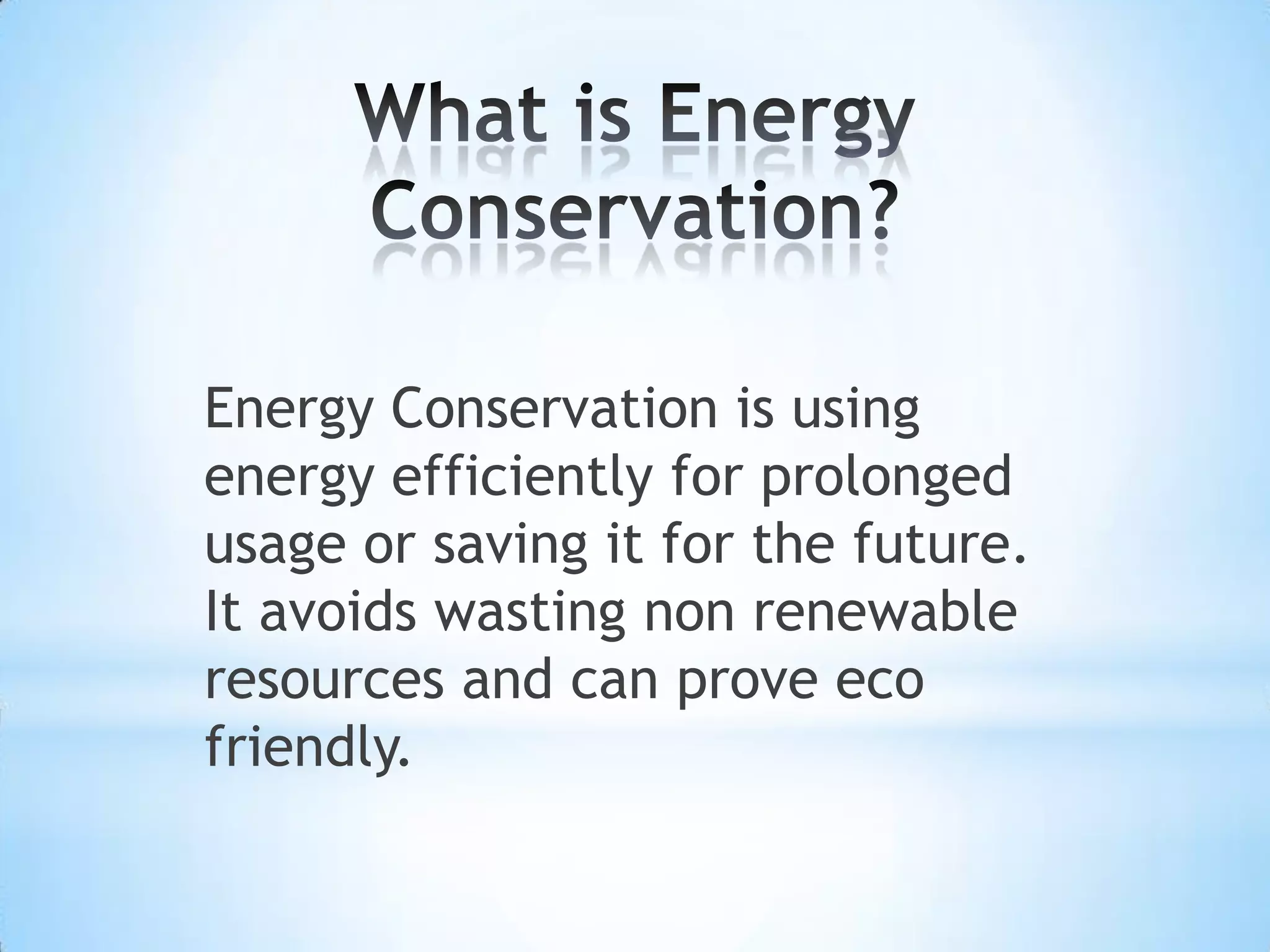 METHODS OF ENERGY CONSERVATION | PPTX