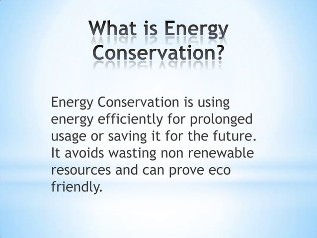 METHODS OF ENERGY CONSERVATION | PPTX