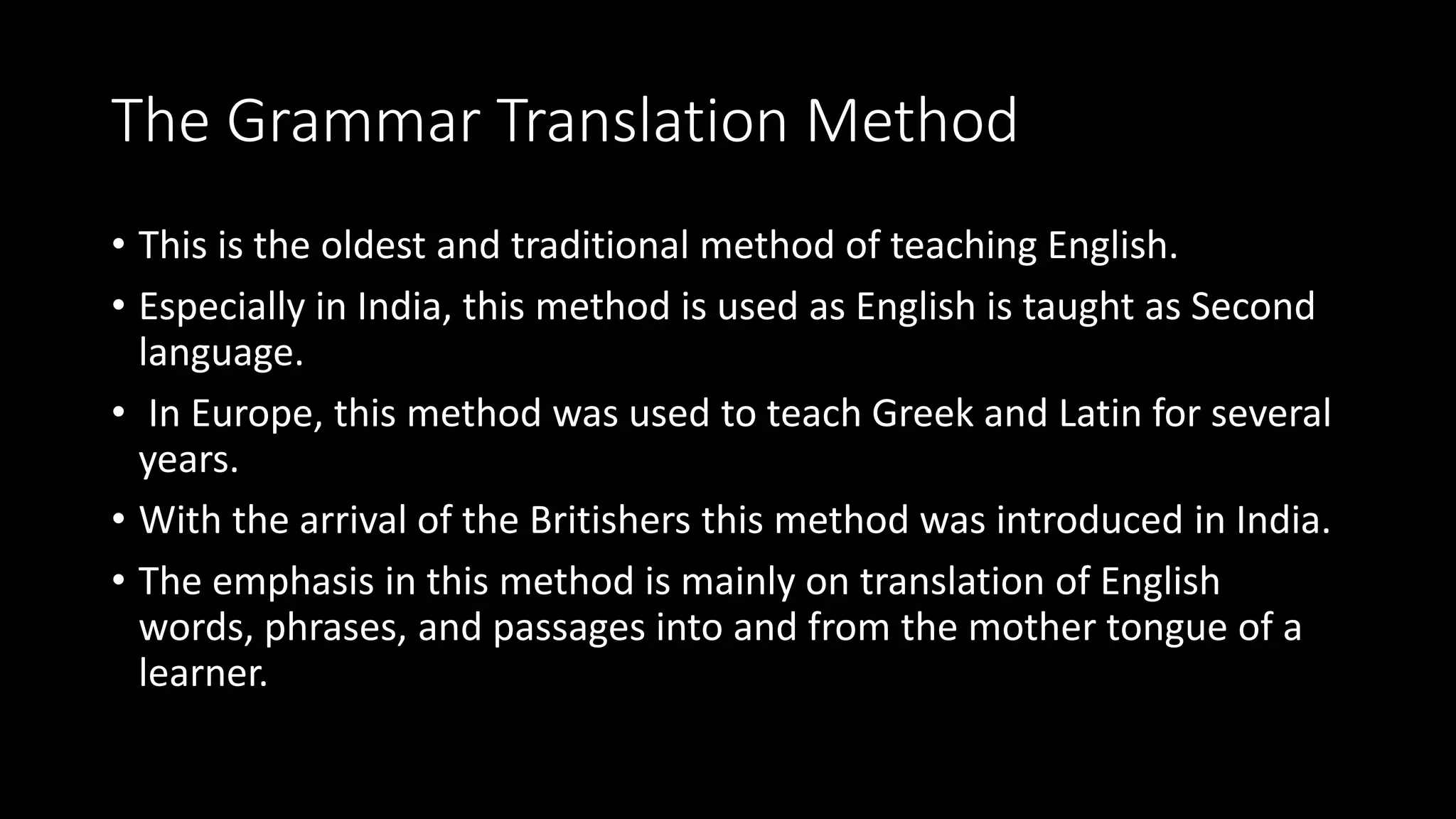 The Grammar Translation Method, The Direct Method and The Audio Lingual ...