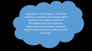 The Grammar Translation Method, The Direct Method and The Audio Lingual ...