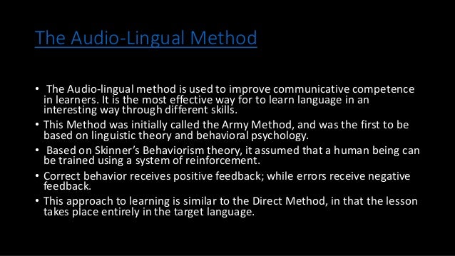 The Grammar Translation Method, The Direct Method and The Audio Lingu…