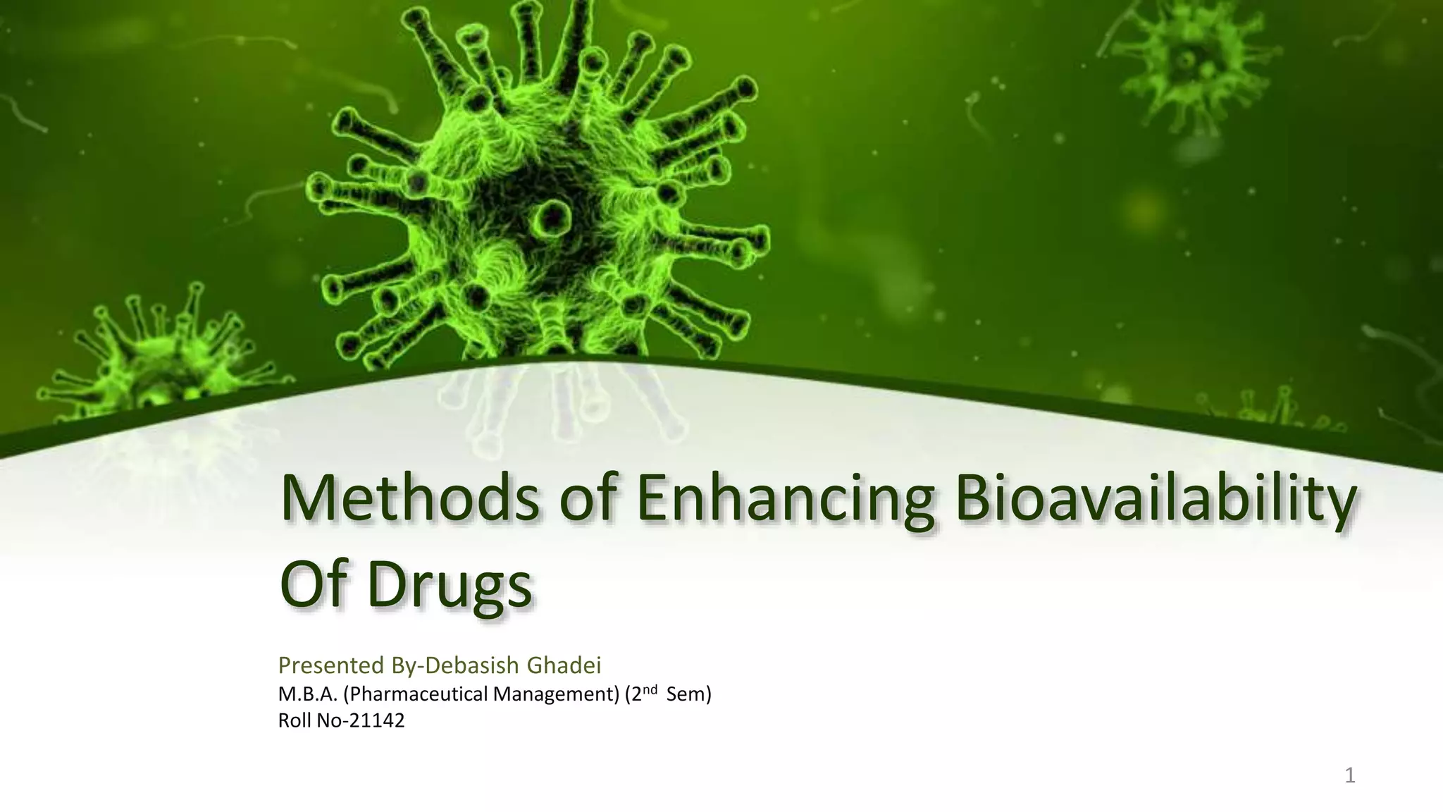 Methods of enhancing bioavailability of drugs | PPTX