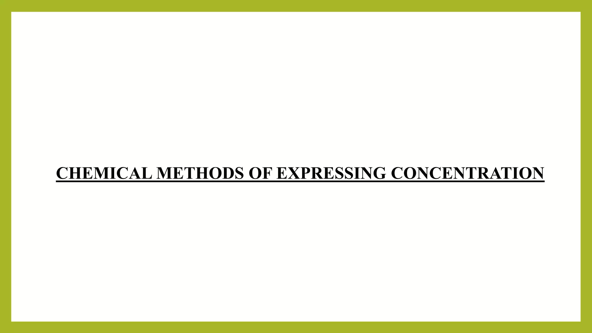 Methods of expressing concentration | PPTX | Chemistry | Science