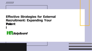 methods of external recruitment , Methods of External Recruitment | PPT