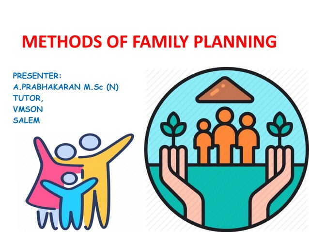 Methods of family planning | PPTX | Birth Control | Reproductive Health