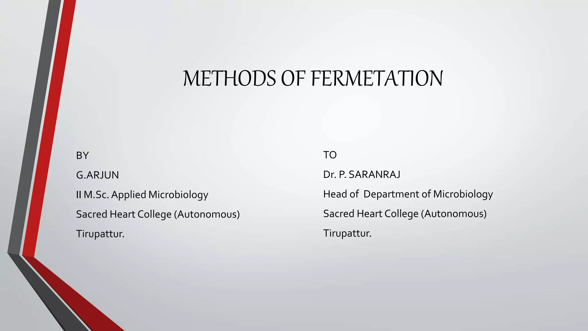 METHODS OF FERMETATION.pptx