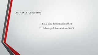 METHODS OF FERMETATION.pptx