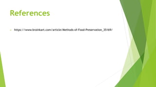 Methods of food preservation | PPTX