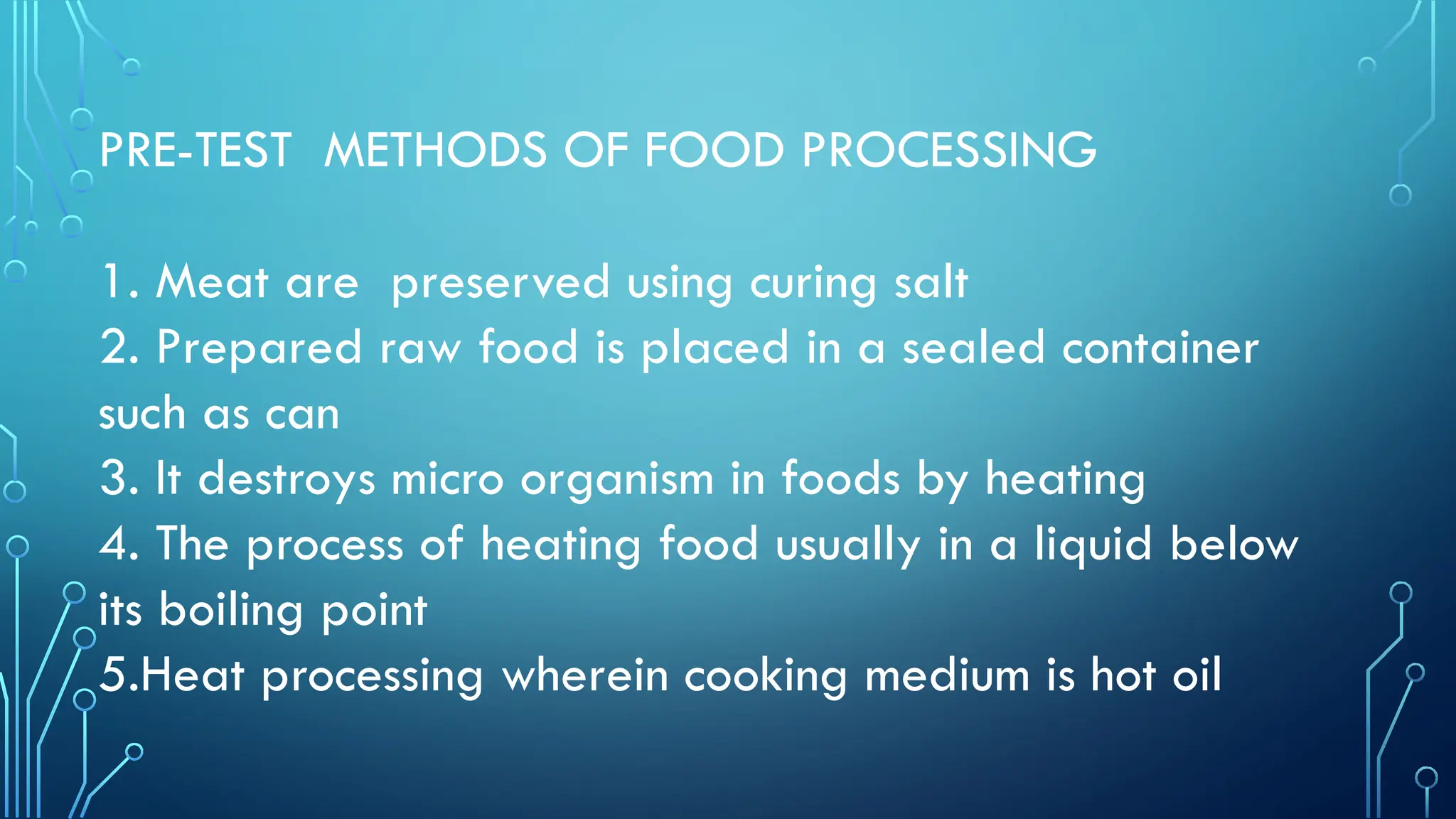 pretest - methods of food processing | PPTX