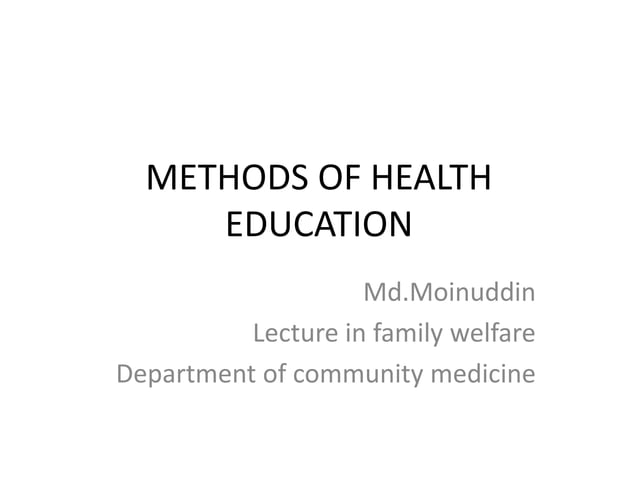 METHODS OF HEALTH EDUCATION (1).pptx
