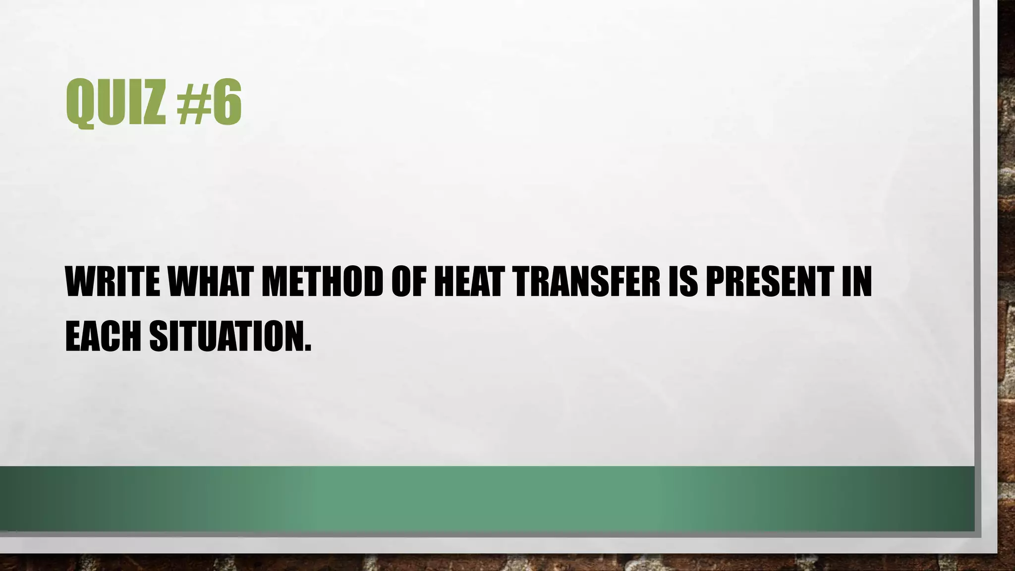Methods of heat transfer | PPTX