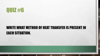 Methods of heat transfer | PPTX