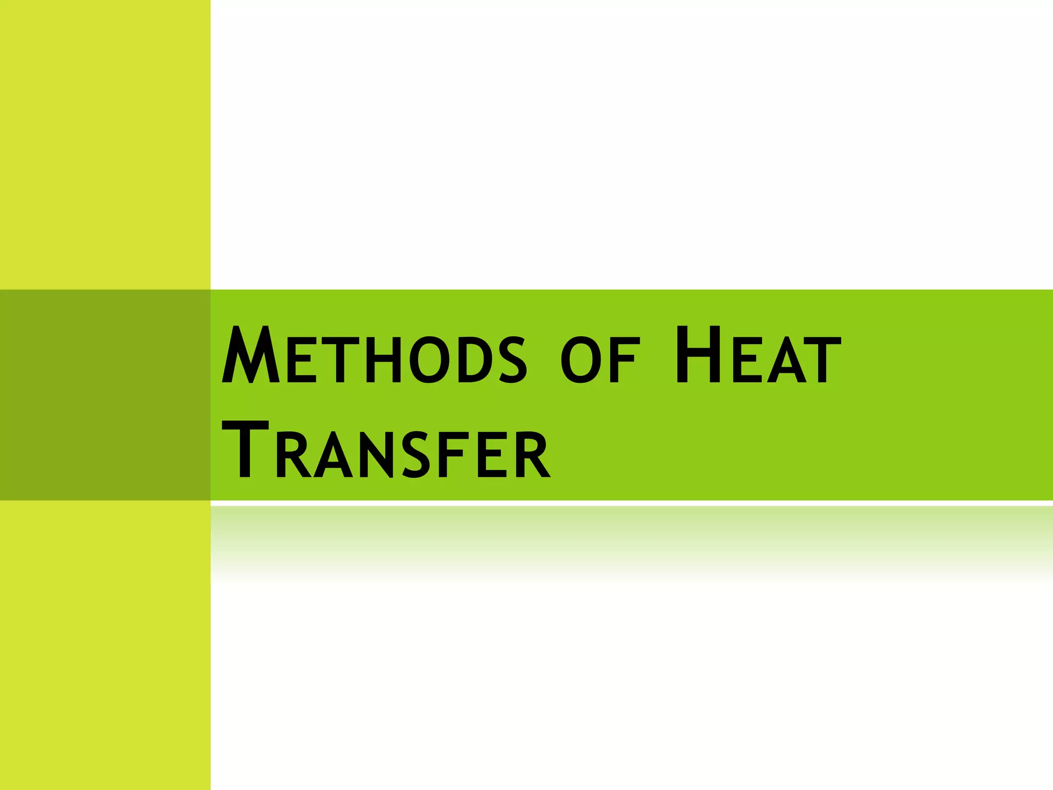 Methods of heat transfer | PPTX