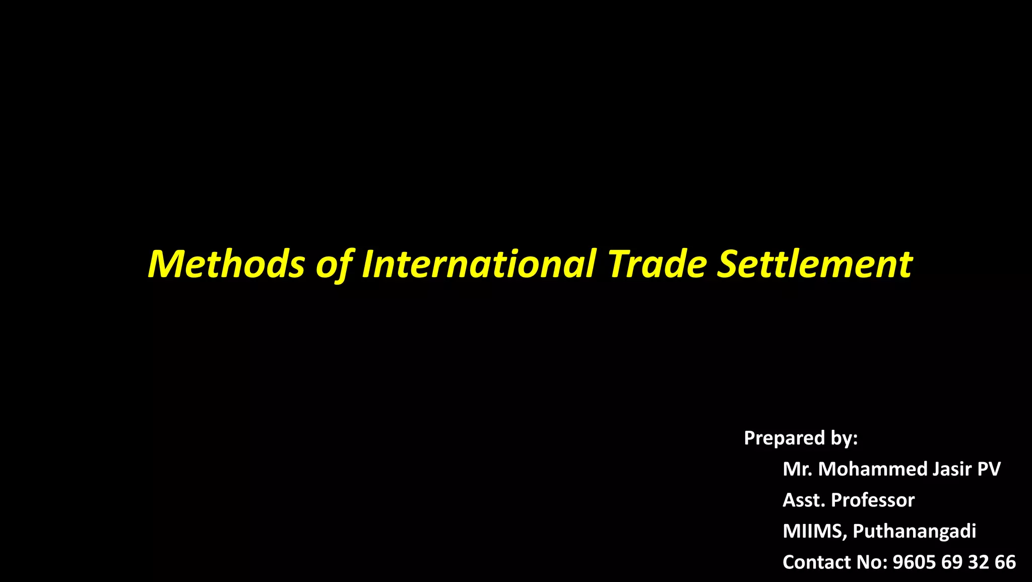Methods of International Trade Settlement | PPTX
