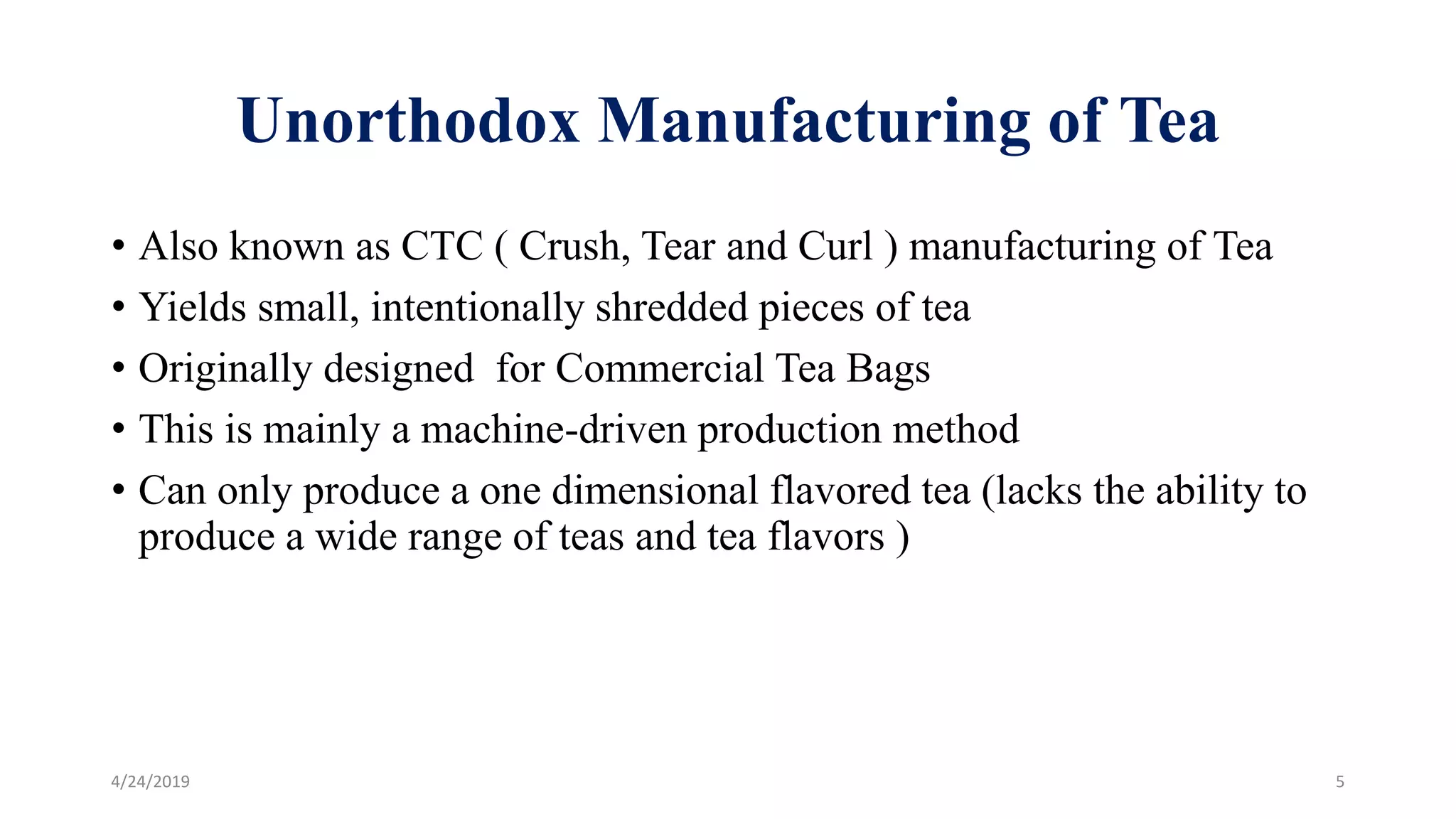 Methods of manufacturing and fermentation of tea | PPTX