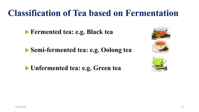 Methods of manufacturing and fermentation of tea | PPTX