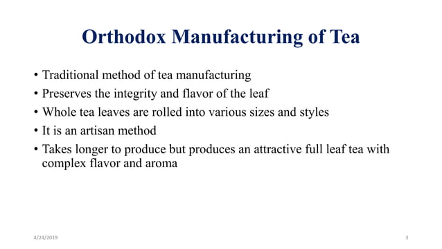 Methods of manufacturing and fermentation of tea | PPTX