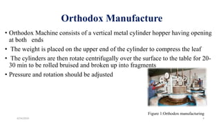Methods of manufacturing and fermentation of tea | PPTX