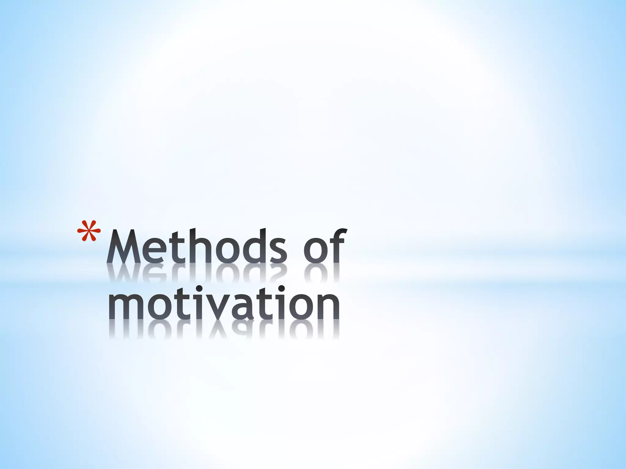 Methods of motivation | PPTX