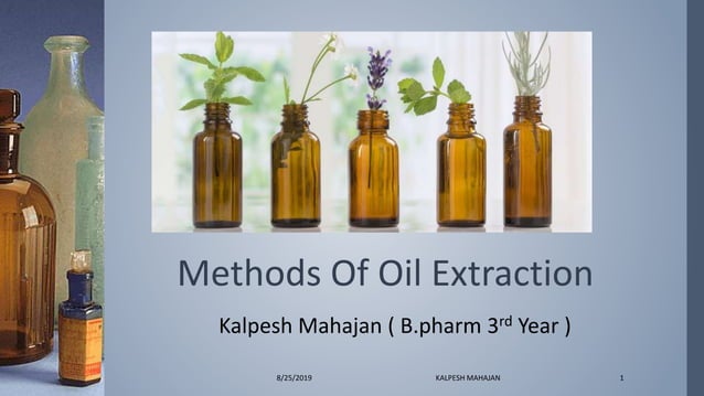 Methods of oil extraction | PPTX