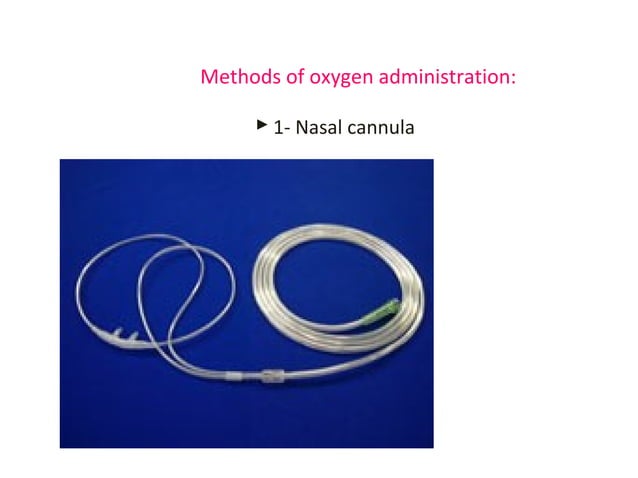 Methods of oxygen administration | PPT