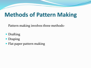 Methods of pattern making - S. Manohari | PPTX