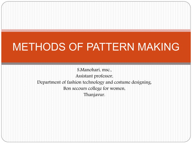 Methods of Pattern Making | PPTX | Needlework | Arts and Crafts