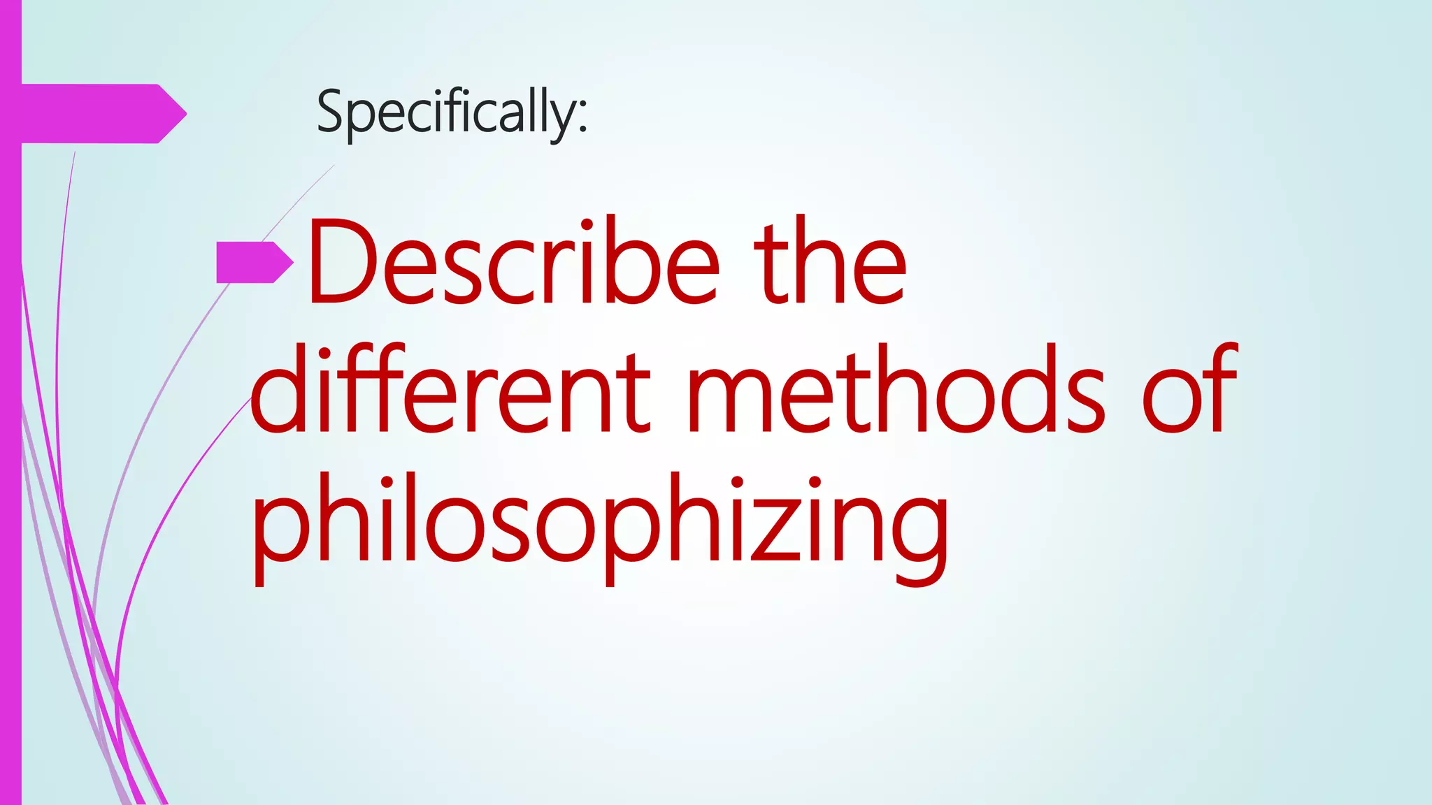 METHODS OF PHILOSOPHIZING.pptx