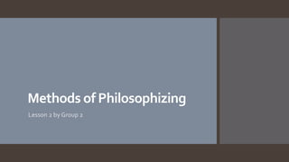 Methods of Philosophizing.pptx